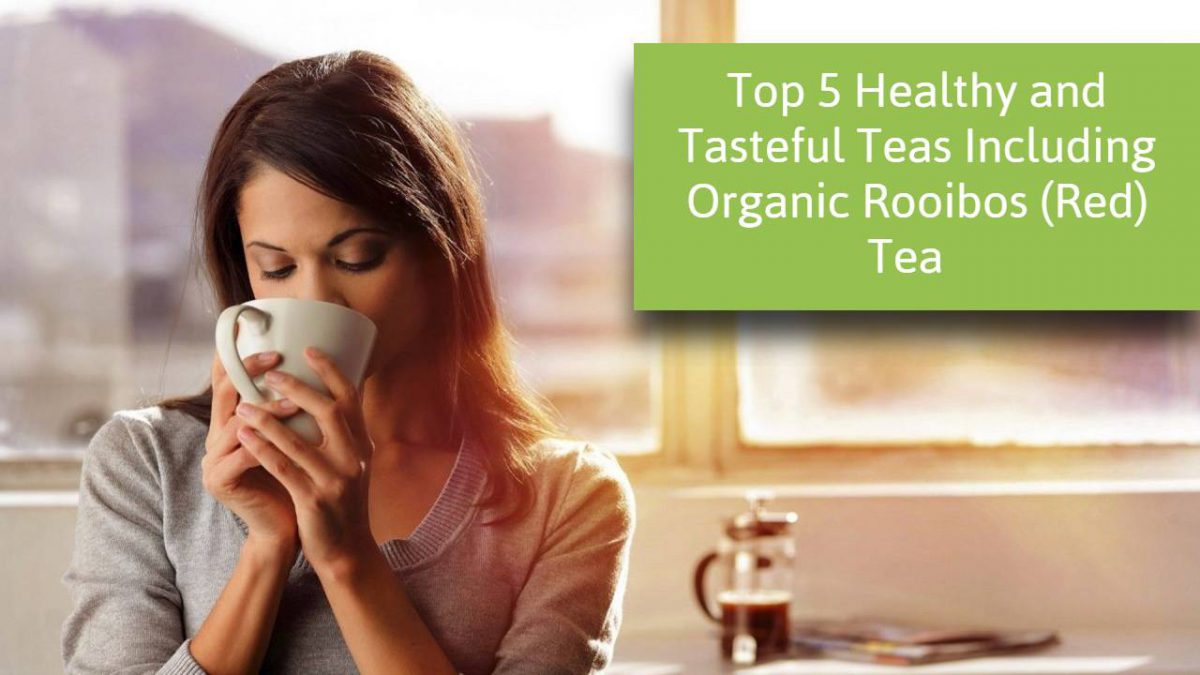 10 Stunning Organic Rooibos Tea Benefits For Health, Skin, And Weight ...